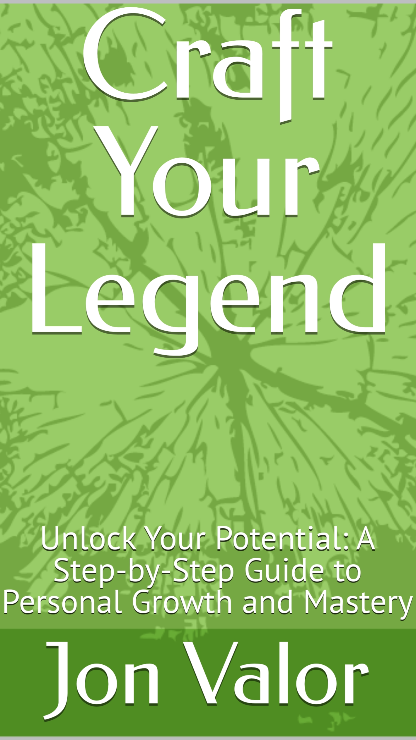 Craft Your Legend Unlock Your Potential: 1. Step-by-Step Guide to ...